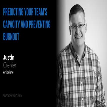 PREDICTING YOUR TEAM'S CAPACITY AND PREVENTING BURNOUT - JUSTIN GRENIER ...