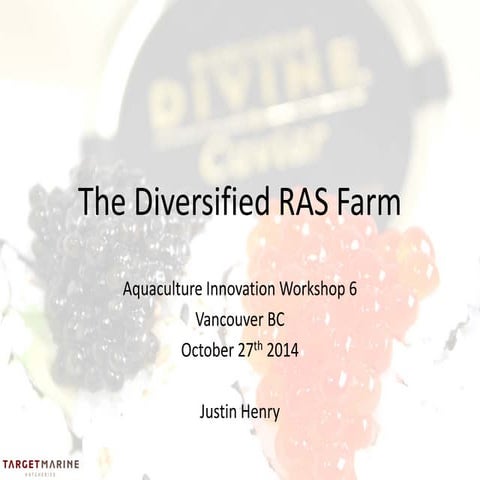 Justin henry-diversified-ras-farm | PPT