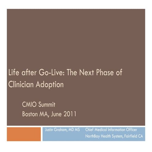 2011 CMIO Summit | Justin Graham | PPT