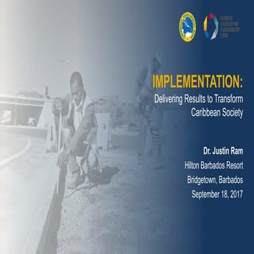 Implementation: Delivering Results to Transform Caribbean Society | PPTX