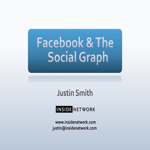 Facebook and the Social Graph | PPT