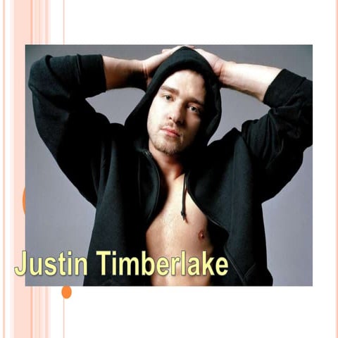 Justin timberlake | PPTX | Contemporary Hits/Pop/Top 40 | Music