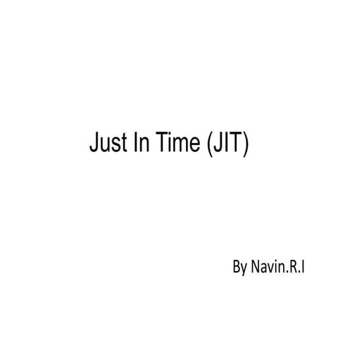 Just in time (jit) | PPTX