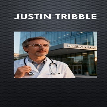 Justin Tribble, also known as Justin Roy Tribble, | PPTX