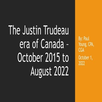 Justin Trudeau era of Canada - October 2015 to August 2022.pptx