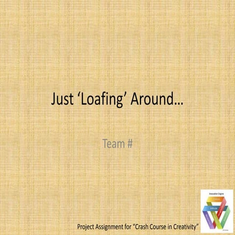 Just ‘loafing’ around | PPT