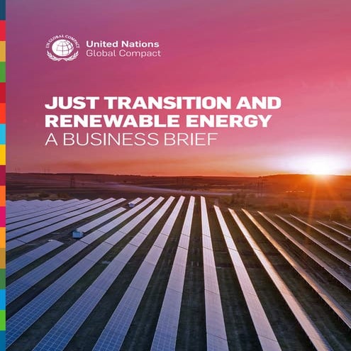 Global Compact Publication: Just Transition and Renewable Energy | PDF