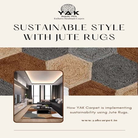 Sustainable Luxury with Yak Carpet’s Jute Rugs | PDF