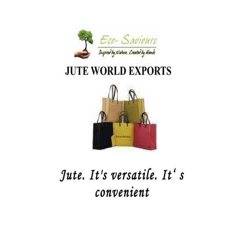 Jute World Exports PPT | PPT