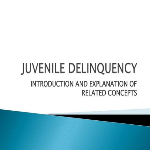 Juvenile delinquency | PPTX