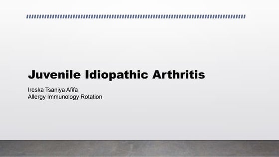 Juvenile idiopathic arthritis (JIA) | PPTX | Bone and Joint Conditions ...