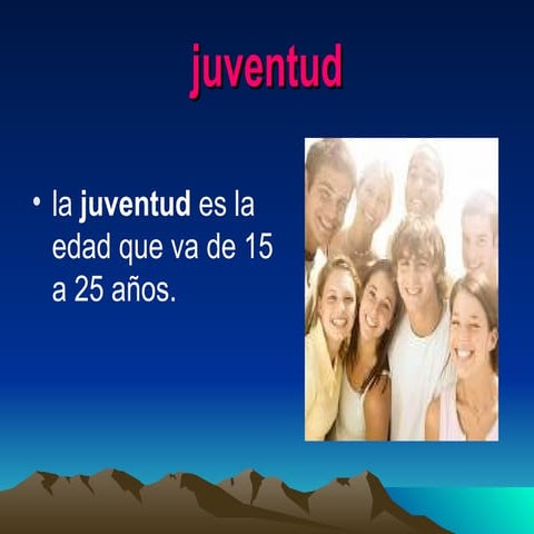 LA JUVENTUD COMO VALOR.pptx