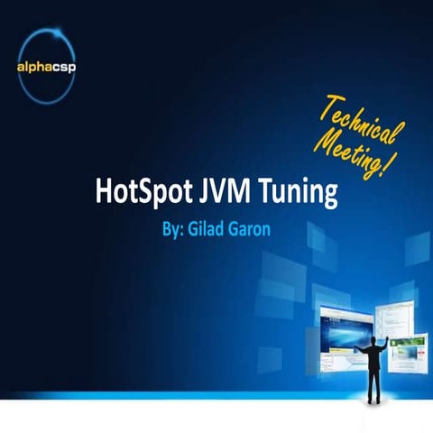 Hotspot Jvm Tuning Ppt