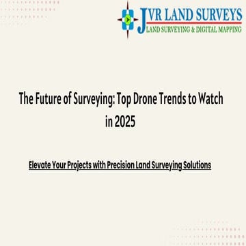 The Future of Surveying: Top Drone Trends to Watch in 2025 | PDF