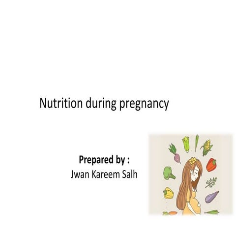 Nutrition during pregnancy | PPTX