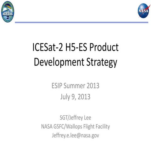 ICESat-2 H5-ES Product Development Strategy | PPTX | Space and ...