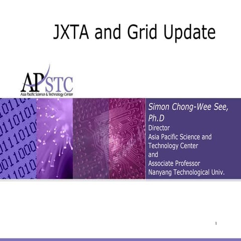 JXTA and Grid Update | PPT