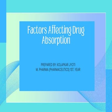 Factors Affecting Drug Absorption | PPTX