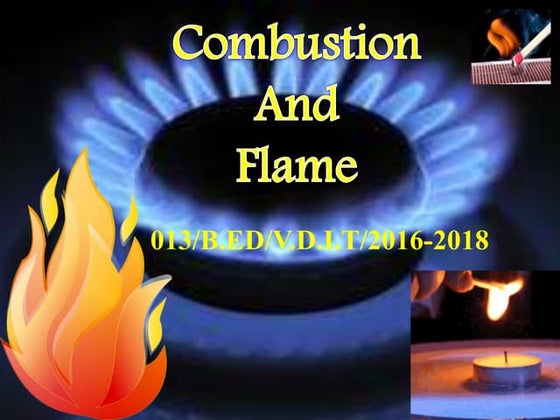 Combustion And Flame, Class 8 | PPTX | Chemistry | Science