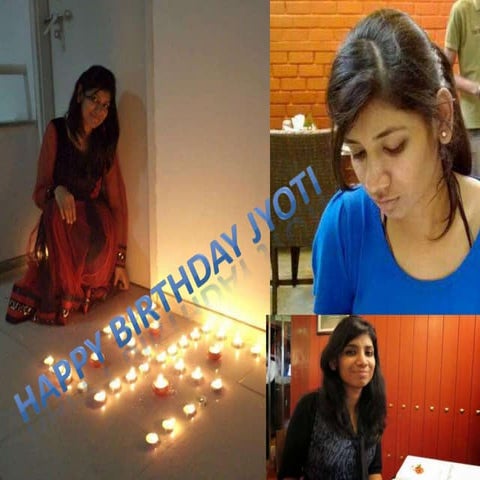 Jyoti's bday ppt | PPT
