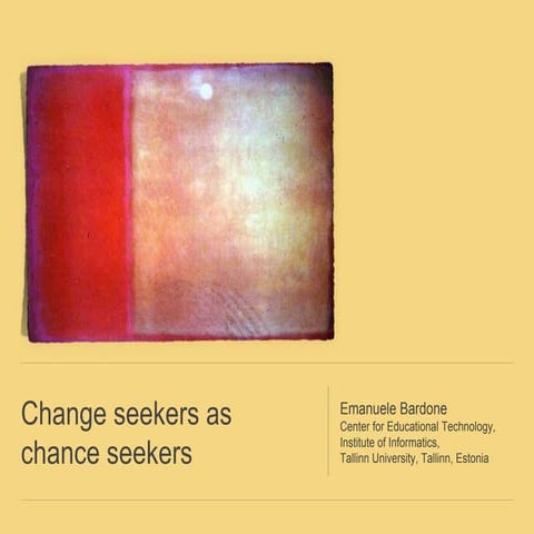 Change seekers as chance seekers | PPT