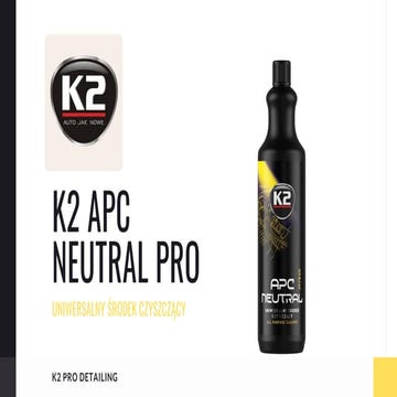 K2 APC NEUTRAL PRO | Uniwersalny środek czyszczący | PDF
