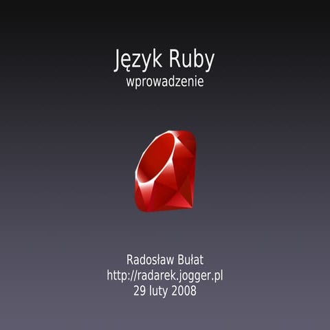 Język Ruby - wprowadzenie | PDF | Programming Languages | Computing