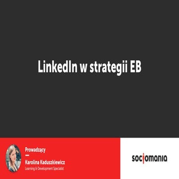 LinkedIn w strategii EB | PPT