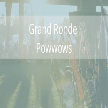 K.SS.2 Grand Ronde Powwow Slide Deck.pptx