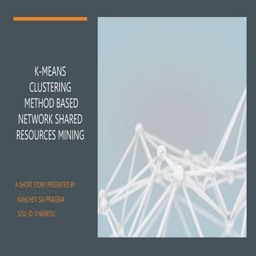 K Means Clustering Method Based Data Mining Of Network Shared