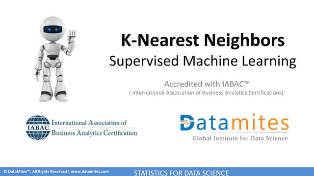 K Nearest Neighbor V10 Supervised Machine Learning Algorithm Ppt