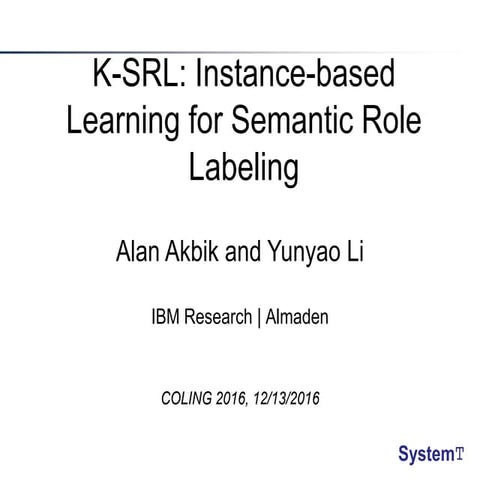K-SRL: Instance-based Learning for Semantic Role Labeling | PPTX