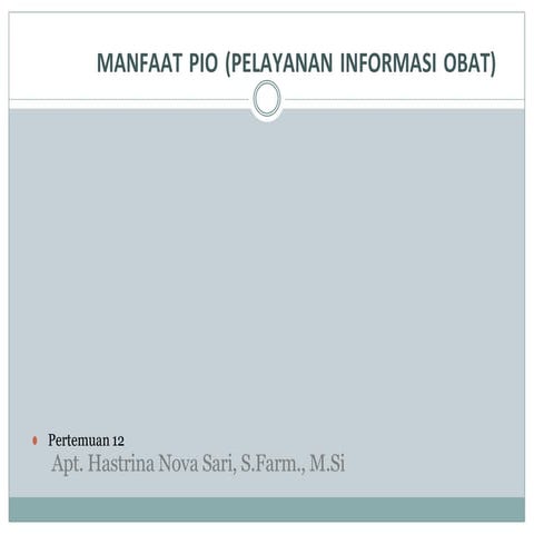 Pelayanan Informasi Obat (PIO) | PPTX