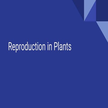 Reproduction in plants | PPTX