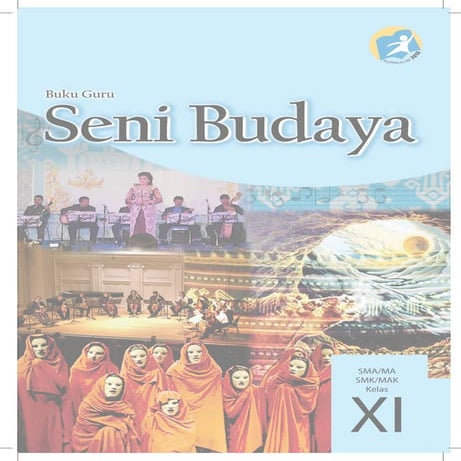 K11 bg sen_bud_sma kelas xi kurikulum 2013_[blogerkupang.com] | PDF