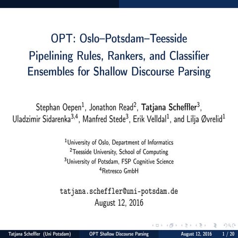 Stephan Oepen - 2016 - OPT: Oslo–Potsdam–Teesside Pipelining Rules, Rankers, and Classifier ...