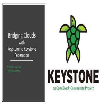 Bridging Clouds with Keystone to Keystone Federation | PPT