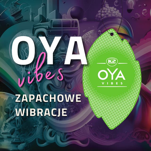 K2 OYA VIBES kolorowa zawieszka zapachowa do samochodu | PDF | Perfume and Fragrance | Beauty