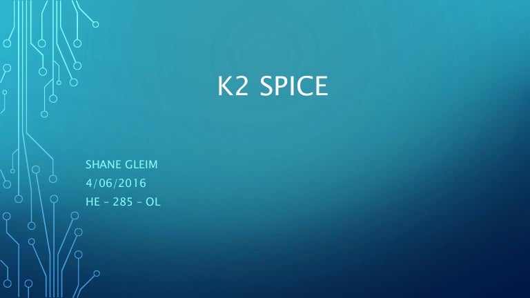 K2 spice