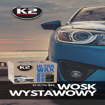K2 ultra wax-wosk samochodowy | PDF