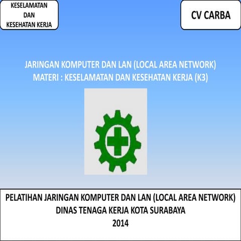 KESELAMATAN DAN KESEHATAN KERJA (K3) | PPTX