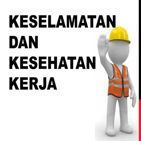 Keselamatan dan kesehatan kerja (K3).ppt