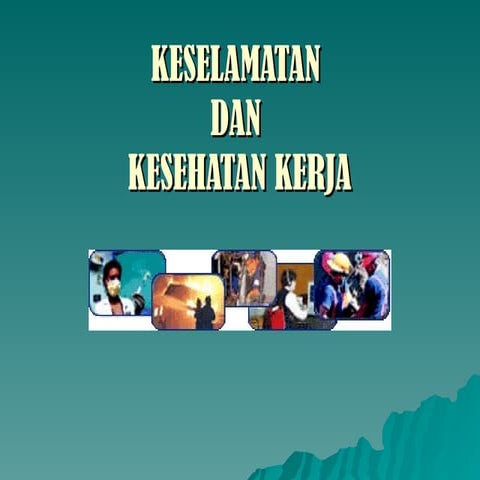 Keselamatan Dan Kesehatan Kerja (K3)3.ppt