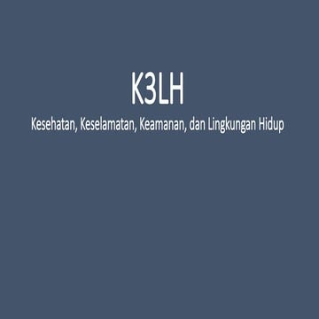 K3LH - materi awal TJKT. pengenalan dari keselamatan bekerja | PPTX