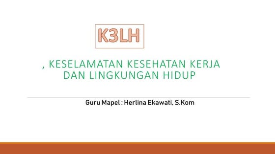 MATERI PENGERTIAN K3LH | PPT