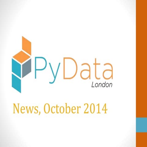 PyData London News 7th October 2014 | PPTX | Computing | Technology ...