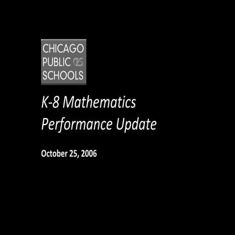 K-8 Mathematics Update to Chicago Board of Education | PPT