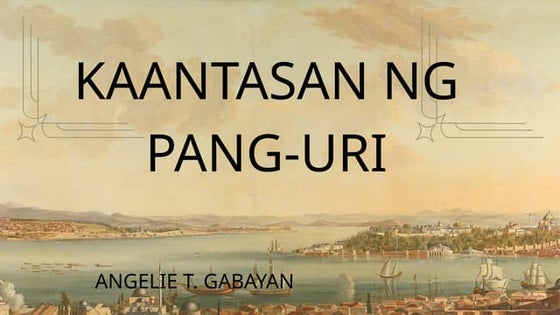 (KAANTASAN NG PANG-URI- COT 2 powerpoint | PPTX