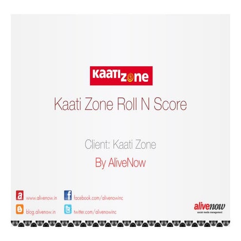Case Study - Kaati Zone Roll n Score campaign | PDF