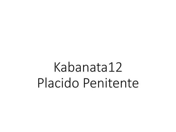 El Filibusterismo Kabanata 12: Si Placido Penitente | PPTX